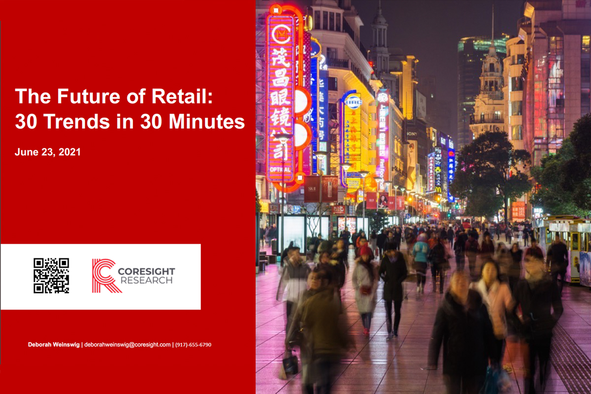 The Future of Retail: 30 Trends in 30 Minutes | Coresight Research