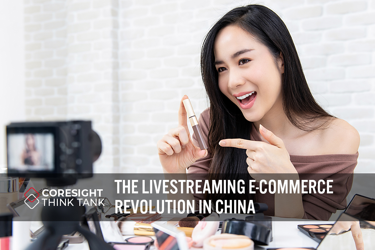 Livestreaming E-Commerce in China: Coresight Research Think Tank ...